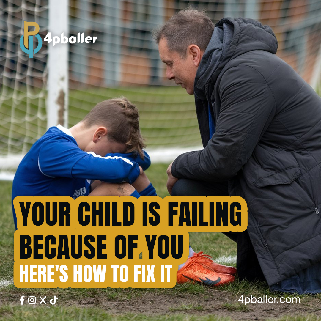 Your Child Is Failing in Football Because of You: Here's How to Fix It ...